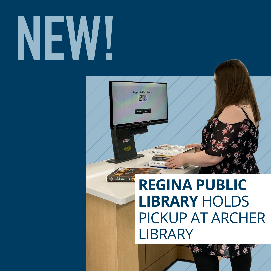 Regina Public Library hold station at the Archer Library – yoURArcher